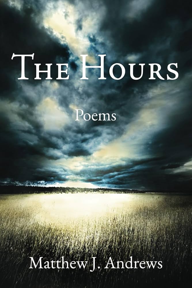 Book Review: “The Hours” by Matthew J. Andrews – Psaltery & Lyre